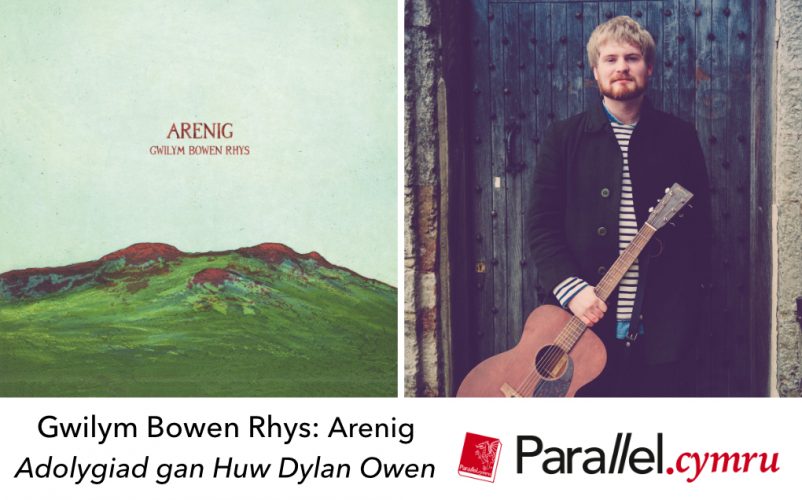 Gwilym Bowen Rhys- Arenig: Adolygiad gan Huw Dylan Owen – Parallel ...