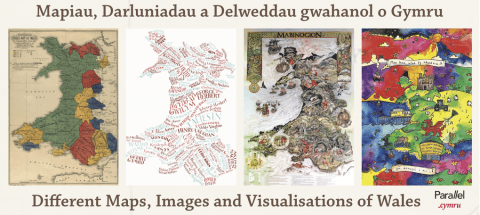 Mapiau, Darluniadau a Delweddau gwahanol o Gymru / Different Maps ...